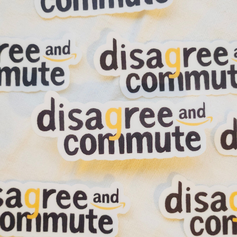 Disagree And Commute Amazon RTO Sticker – Full Bloom and Co